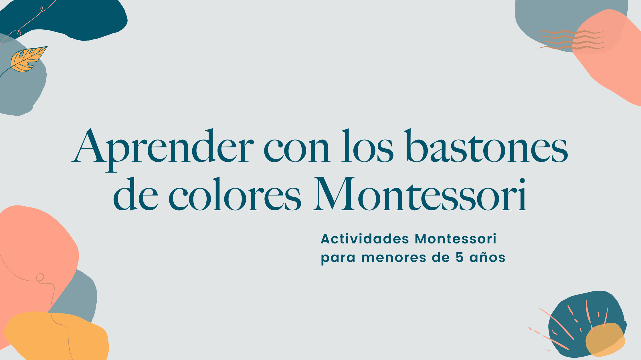 Aprender con los bastones de colores Montessori - Quiero ser mamá soltera